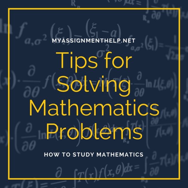 How to Study Mathematics: Tips for Solving Mathematics Problems ...