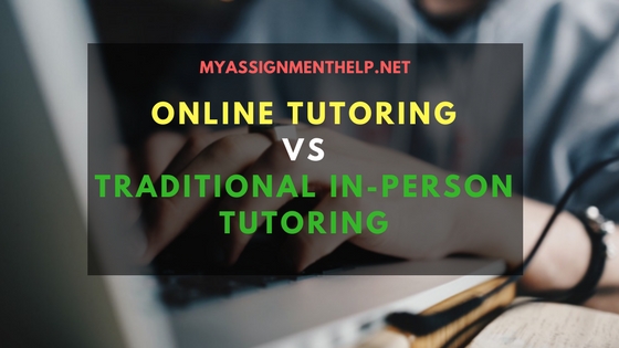 Online Tutoring VS Traditional in-Person Tutoring