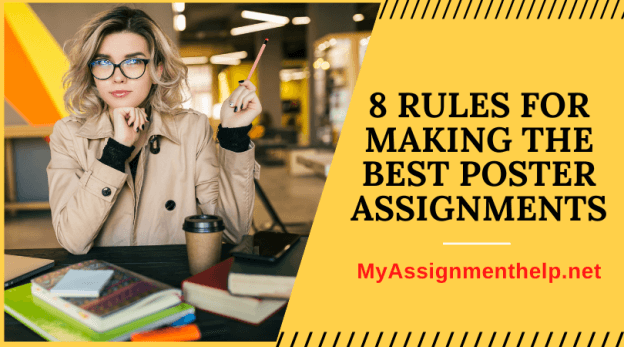 8 rules for making the best poster assignments | Assignment Help